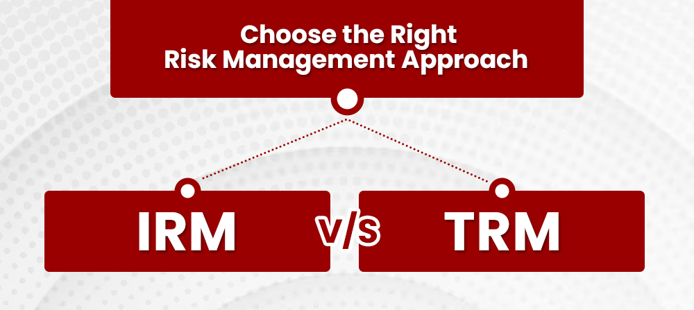 ServiceNow IRM vs. TRM: A Better Approach for an Organization